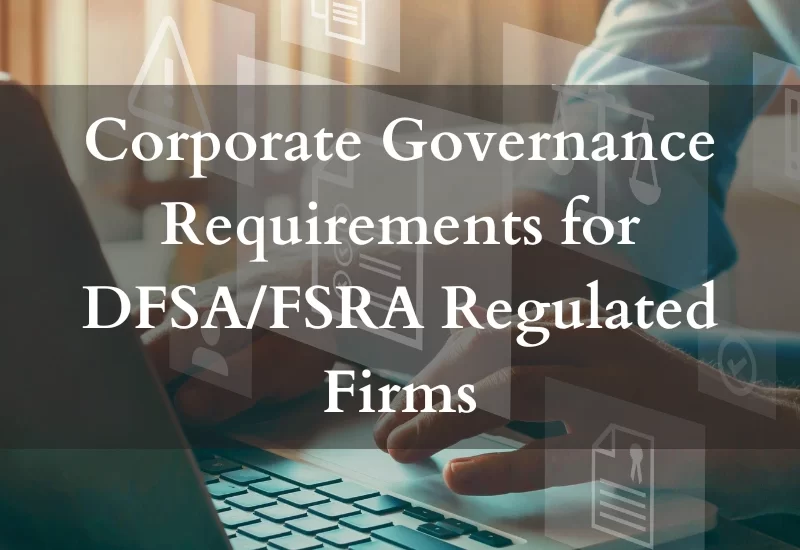 Corporate Governance Requirements for DFSA/FSRA Regulated Firms ...